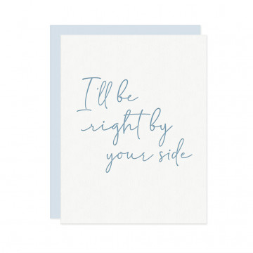 Right By Your Side Card | Letterpress greeting cards, paper goods and ...